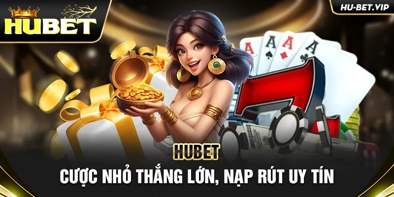 Hubet - Trang Chủ Nhà Cái Hubet Uy Tín Bậc Nhất Châu